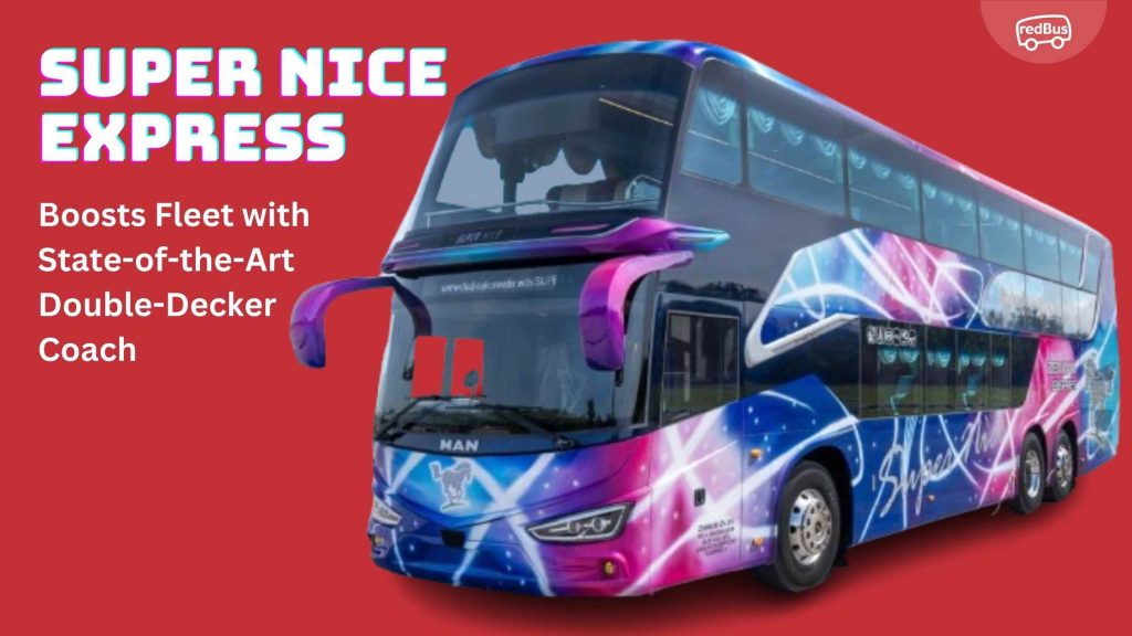 Super Nice Express Adds New Fleet with Double-Decker Coach - Singapore ...